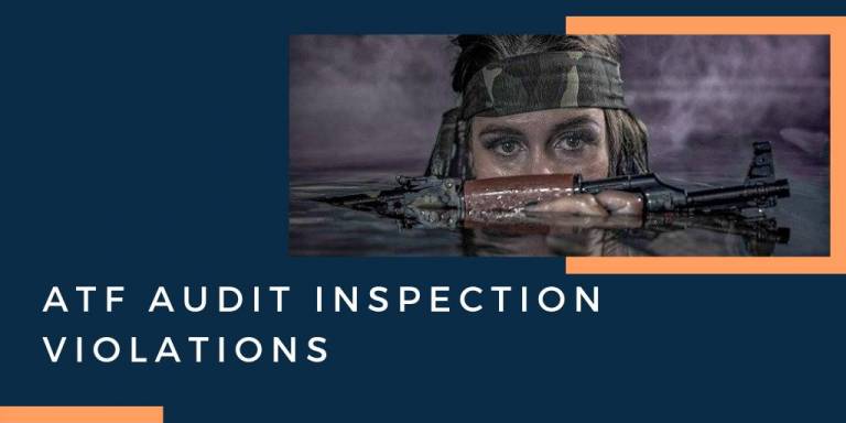 ATF Audit Inspection Violations - FFL License
