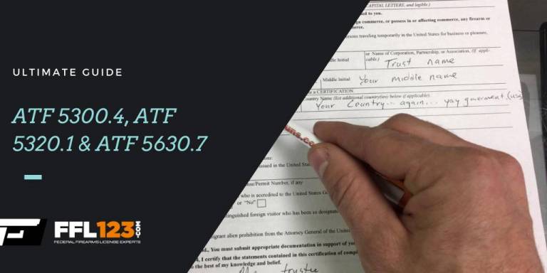 New ATF Forms: ATF 5300.4, ATF 5320.1 and ATF 5630.7 - FFL License