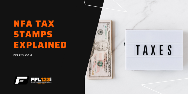 NFA Tax Stamps Explained | NFA Tax Stamp 2021 - FFL License