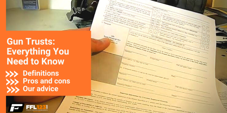 Gun Trust Guide | Gun Trusts: Everything You Need to Know - FFL License